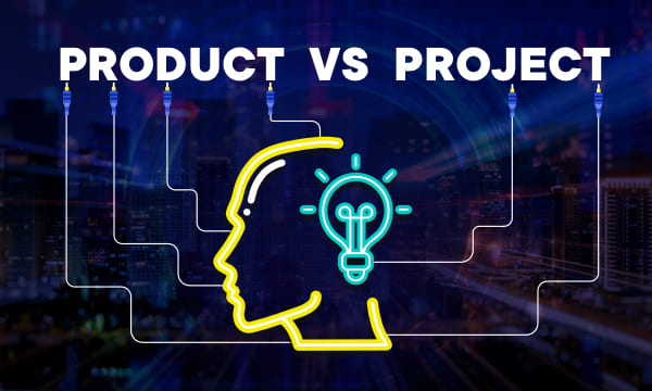 Product Mindset Vs Project Mindset: Benefits and Roadmap