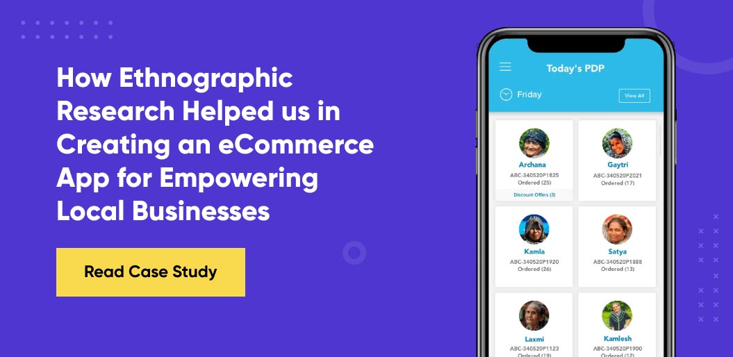 Ethnographic Research Process for Successful UI/UX Research